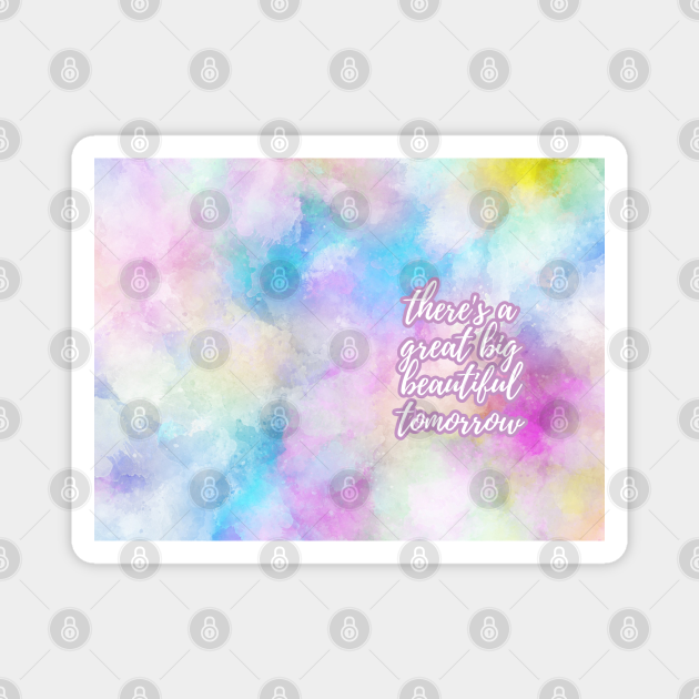 Great Big Beautiful Tomorrow Watercolor - Millennial - Magnet | TeePublic
