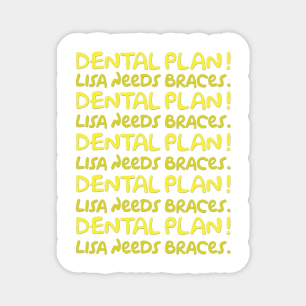 The Simpsons - Dental Plan! Lisa Needs Braces. - The Simpsons - Magnet ...