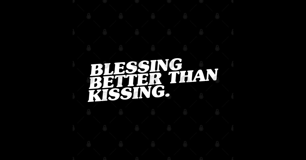 Funny Blessing Quote - Funny Blessing Quote - Sticker | TeePublic