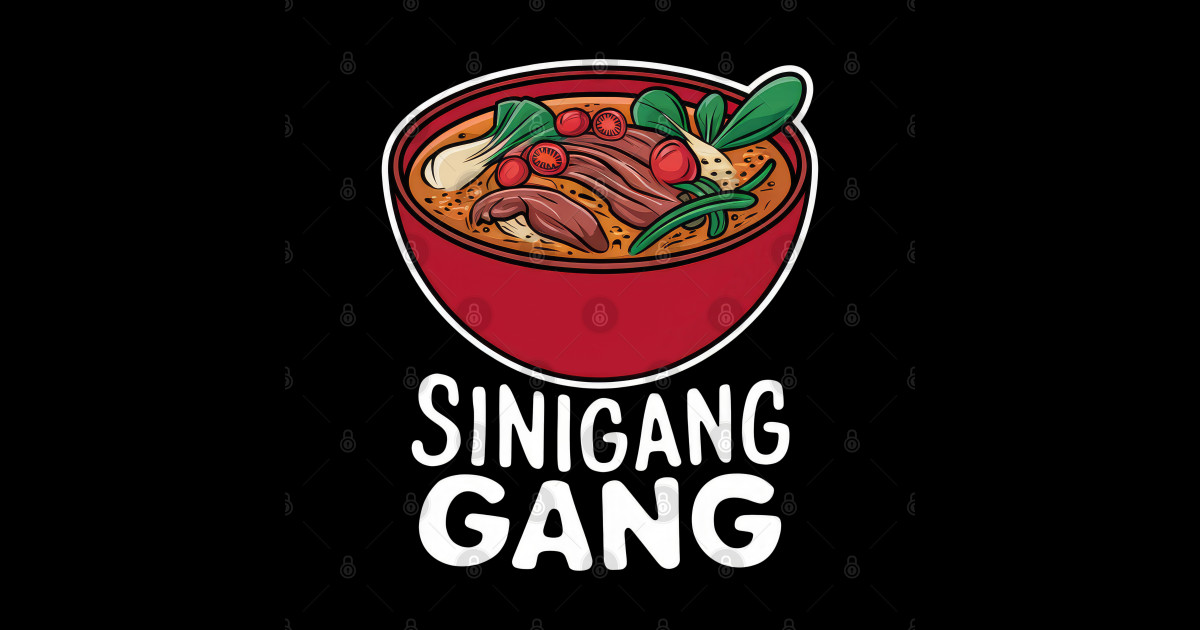 Sinigang Gang Funny Filipino Food - Sinigang - Sticker | TeePublic