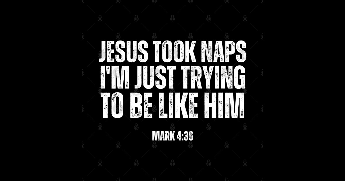 Jesus Took Naps - Jesus Took Naps - Sticker | TeePublic