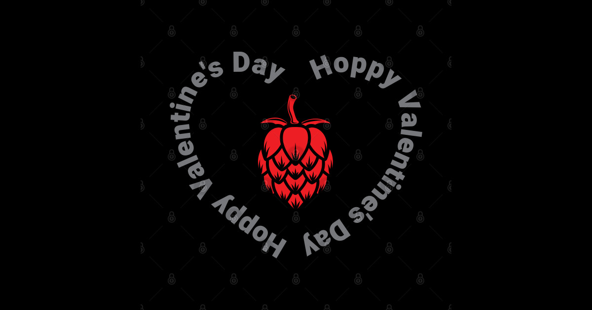 Happy Valentine's Day - Hoppy Beer - Sticker | TeePublic