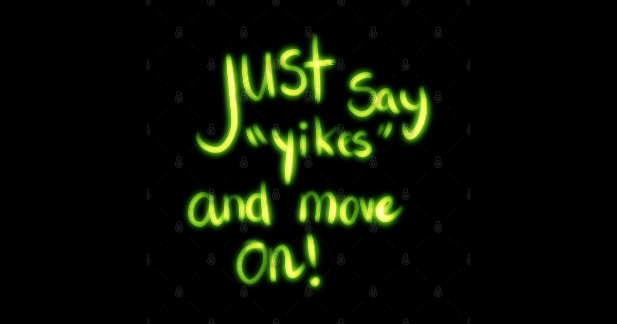 just say yikes and move on - Funny Cats - Sticker | TeePublic