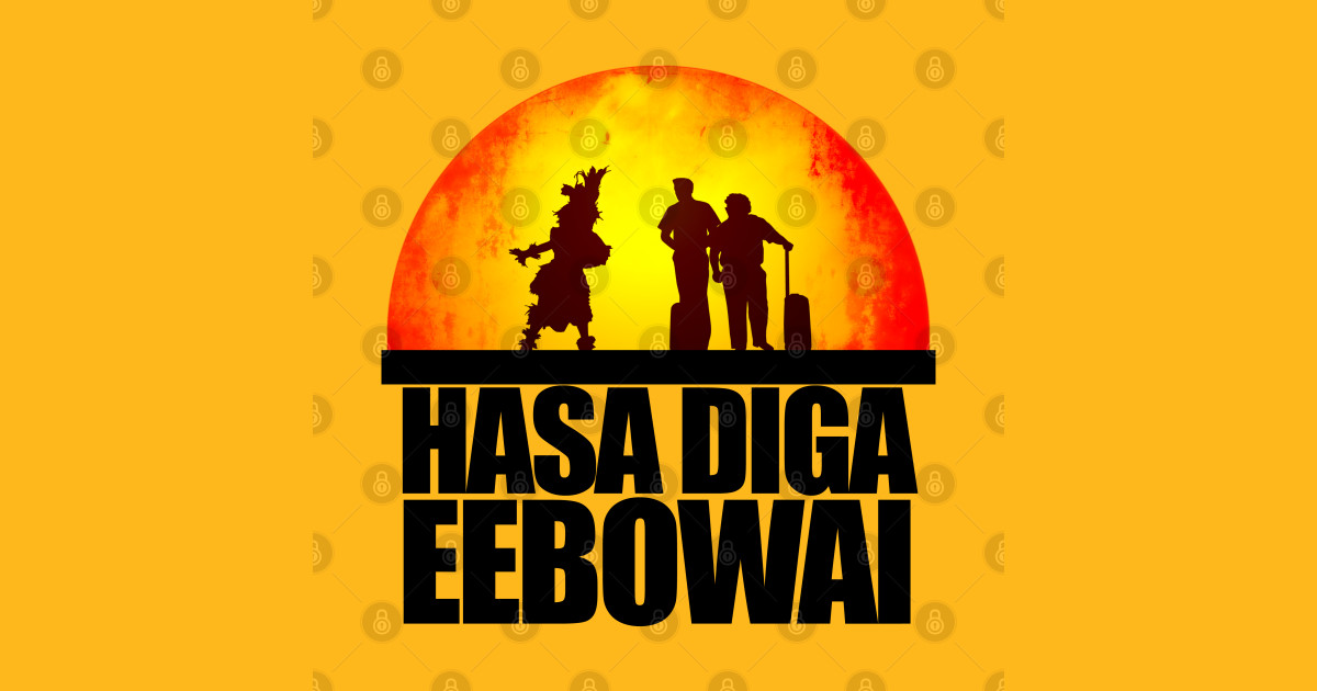 Hasa Diga Eebowai - Hasa Diga Eebowai - T-Shirt | TeePublic