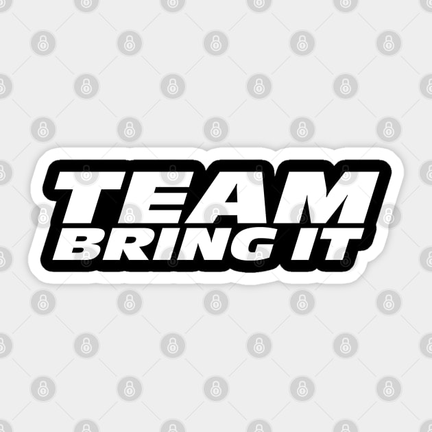 Team Bring It - Wwf - Sticker | TeePublic