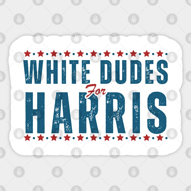 White-Dudes-For-Harris - White Dudes For Harris - Sticker | TeePublic