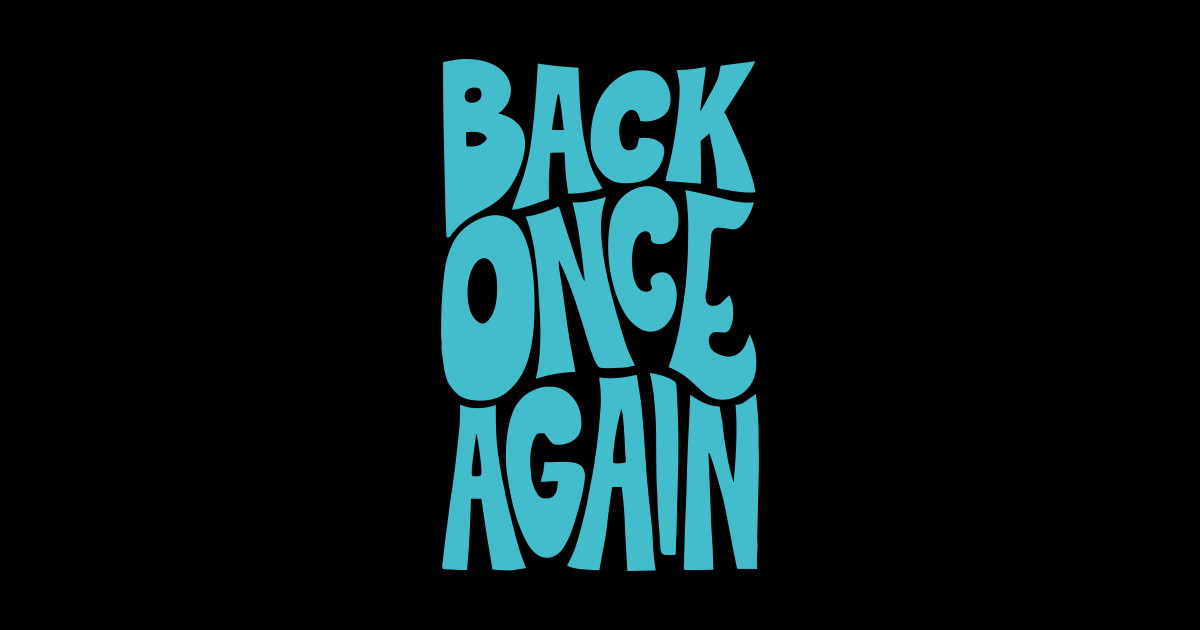 BACK ONCE AGAIN - CAPRI - Renegade - Posters and Art Prints | TeePublic