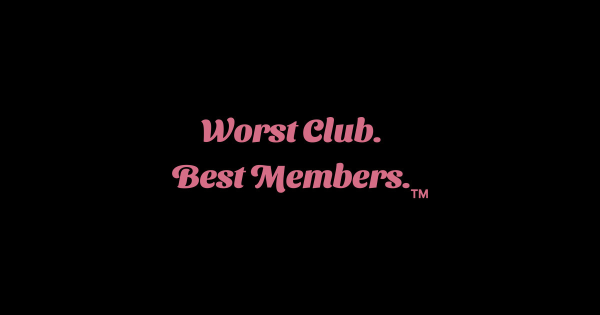 Worst Club. Best Members. Merch - Fertility - Sticker | TeePublic