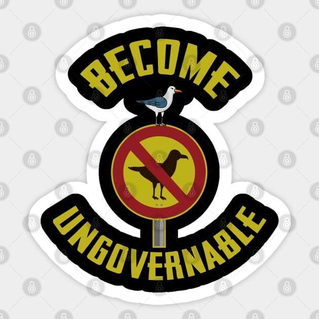 Become Ungovernable Seagull Meme - Become Ungovernable - Sticker ...