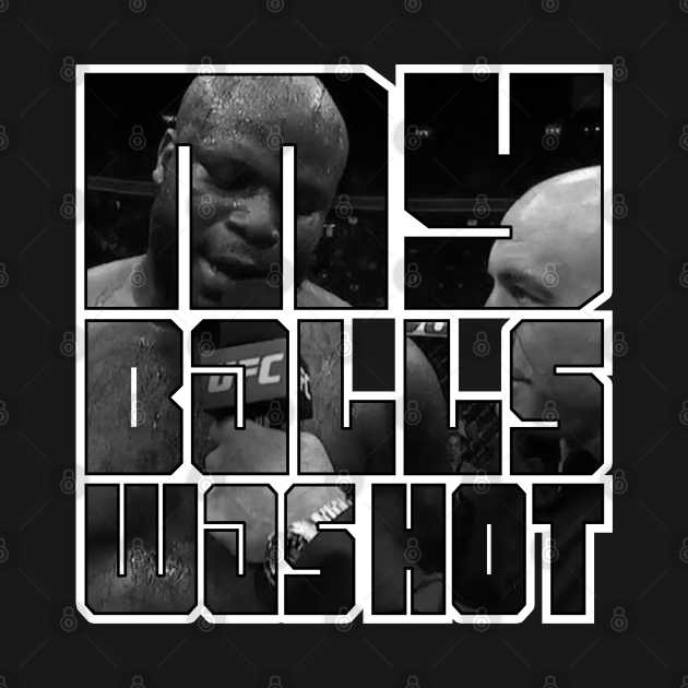Derrick Lewis ''My Balls Was Hot'' - Derrick Lewis - T-Shirt | TeePublic