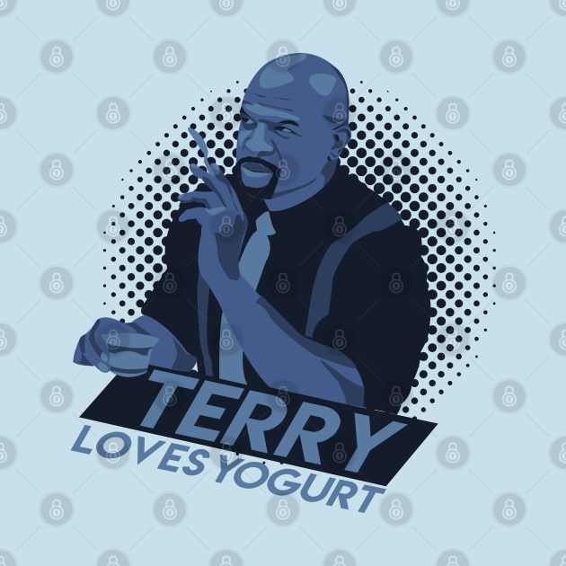Terry loves yogurt - Brooklyn 99 - T-Shirt | TeePublic