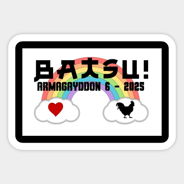 BATSU! Armagayddon 2025 - Armagayddon - Sticker | TeePublic
