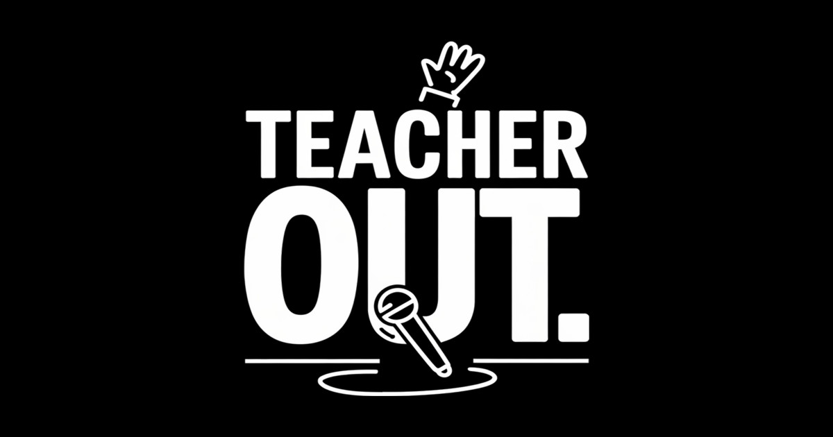 Teacher out Last Day of School End of Year Teacher - Teacher Out Last ...