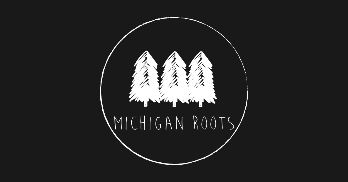 Michigan Roots - Michigan - Sticker | TeePublic