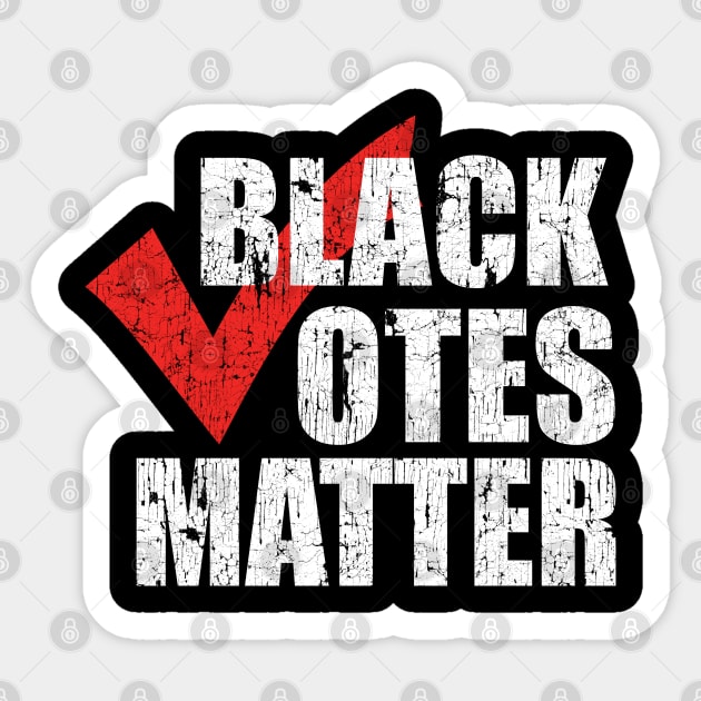 Black Votes Matter - Black Votes Matter - Sticker | TeePublic