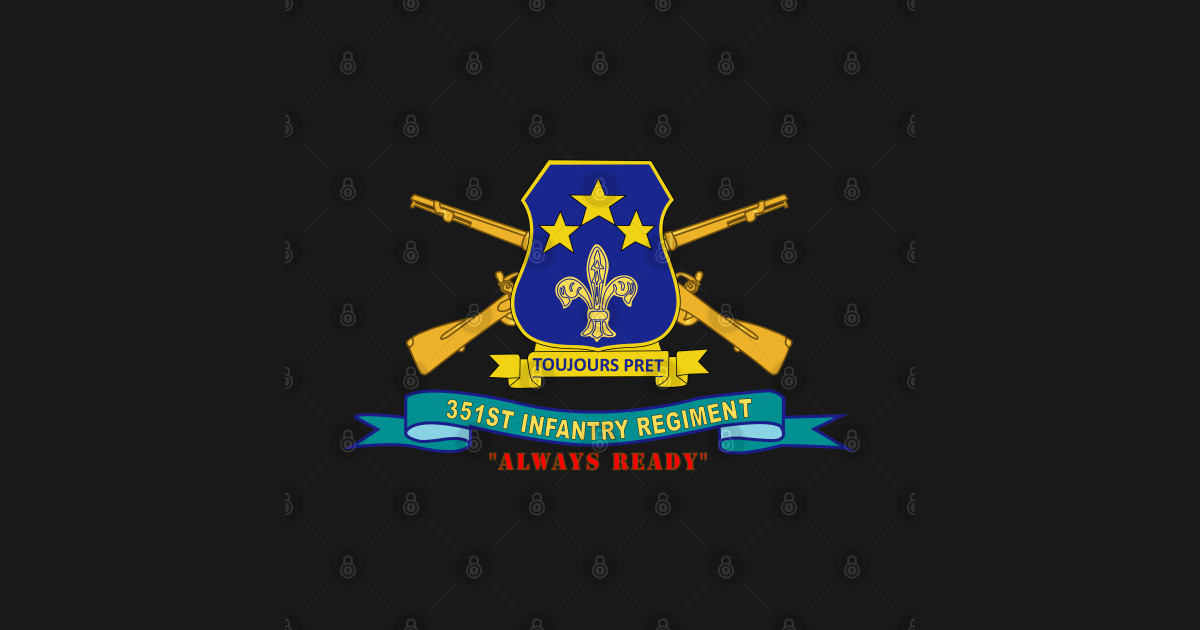 351st Infantry Regiment -Always Ready w Br - Ribbon - 351st Infantry ...
