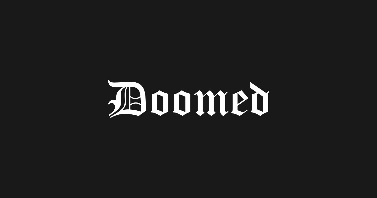 Doomed logo - Doomed - T-Shirt | TeePublic