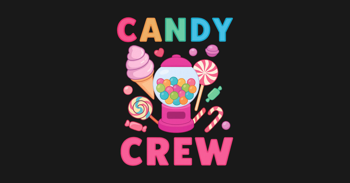 Candy Crew – Sweet Squad Decorations for Candy Lovers - Candy Crew - T ...