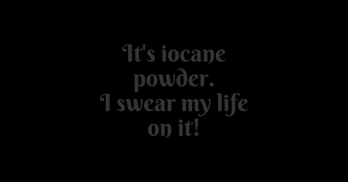 Iocane Powder - Quote - Posters and Art Prints | TeePublic