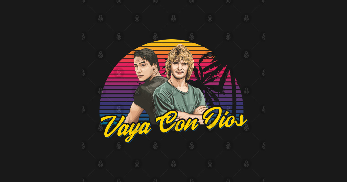 Point Break, Vaya Con Dios - Point Break - T-Shirt | TeePublic