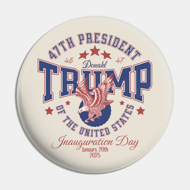 Trump Inauguration Day 2024 - Trump - Pin | TeePublic