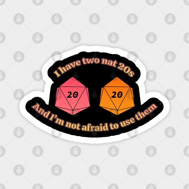 I Have Two Nat 20s (Alt Red): a ttrpg design - Ttrpg - Magnet | TeePublic