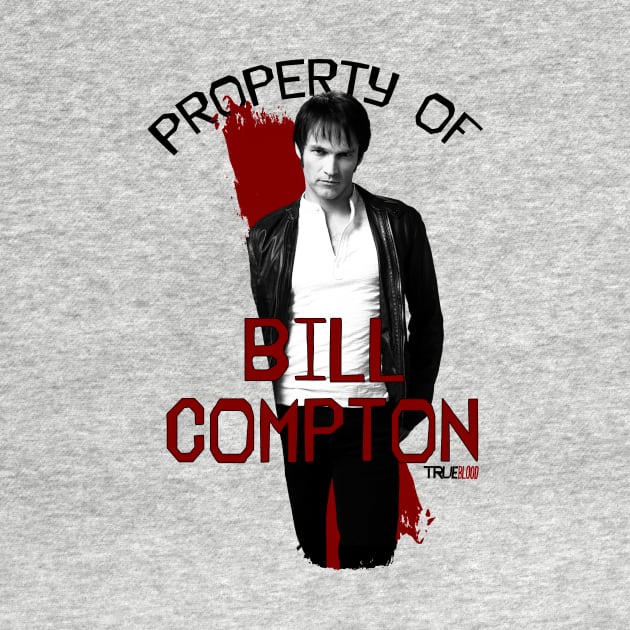 Property of Bill Compton - Bill Compton - T-Shirt | TeePublic