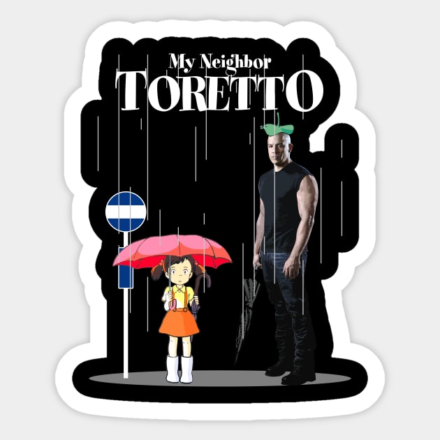 My Neighbor Toretto Dominic Fan Art - Fast And Furious - Sticker ...