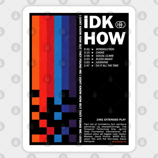 iDKHOW original colors - Idkhow Merch - Sticker | TeePublic