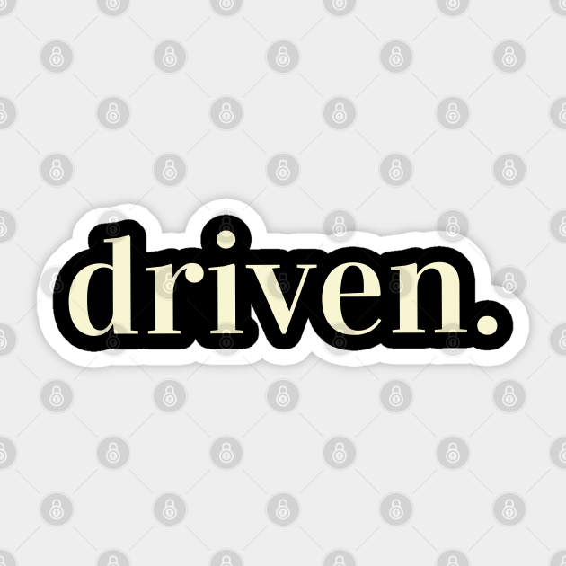 Driven. Typography Inspirational Word Retro White - Driven - Sticker ...