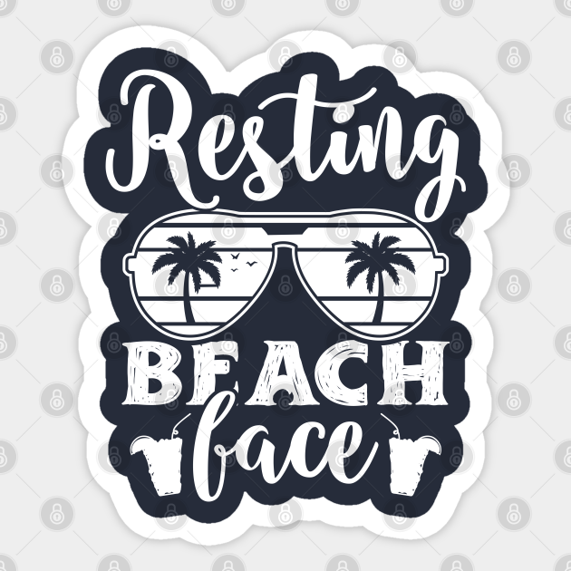 Resting beach face - Resting Beach Face - Sticker | TeePublic