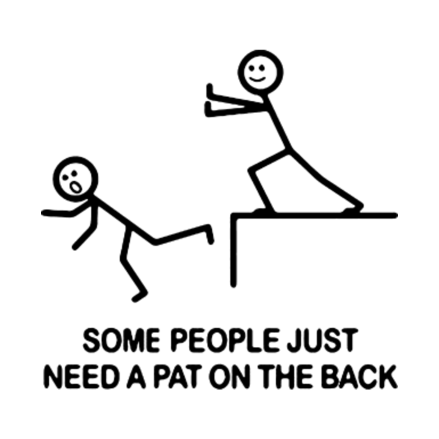 Some people just need a pat on the back - Pat - Mug | TeePublic