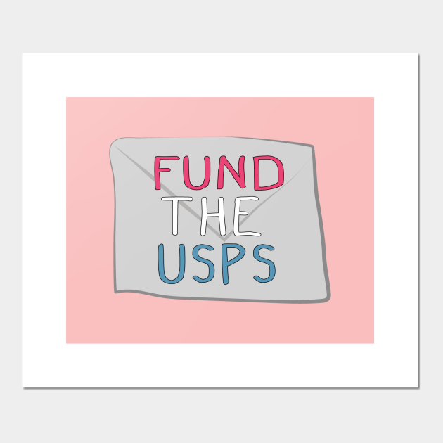Fund the USPS / Save the USPS - Save The Usps - Posters and Art Prints ...