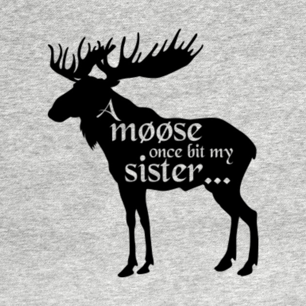 A Moose Once Bit My Sister Monty Python - Monty Python And The Holy ...