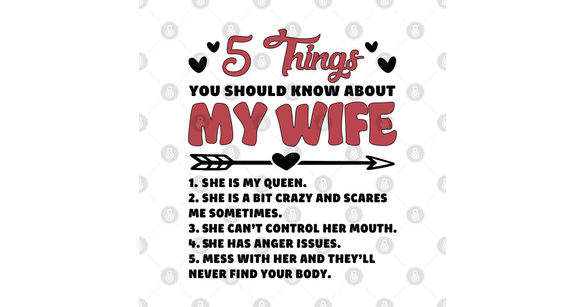 5 things you should know my wife - 5 Things You Should Know My Wife - T-Shirt | TeePublic