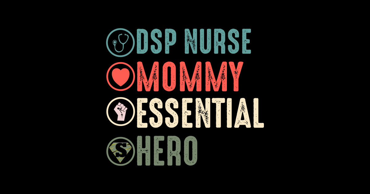 DSP nurse mommy essential hero dsp nurse gift idea - Dsp 2020 Nurse ...