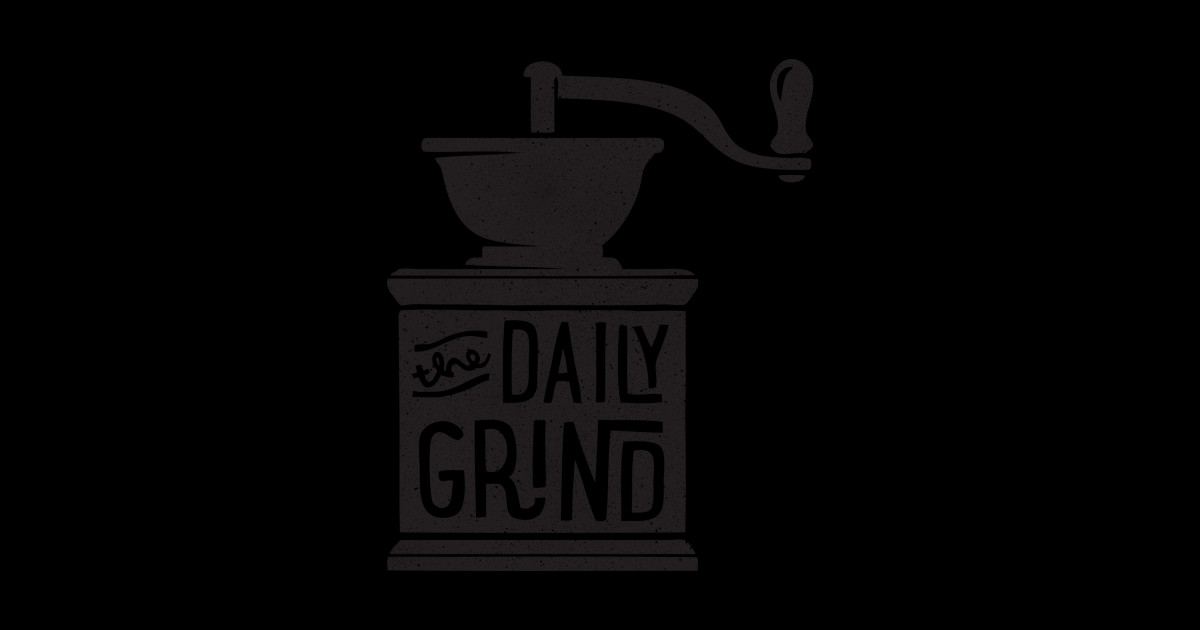 DAILY GRIND - Hipster - Sticker | TeePublic