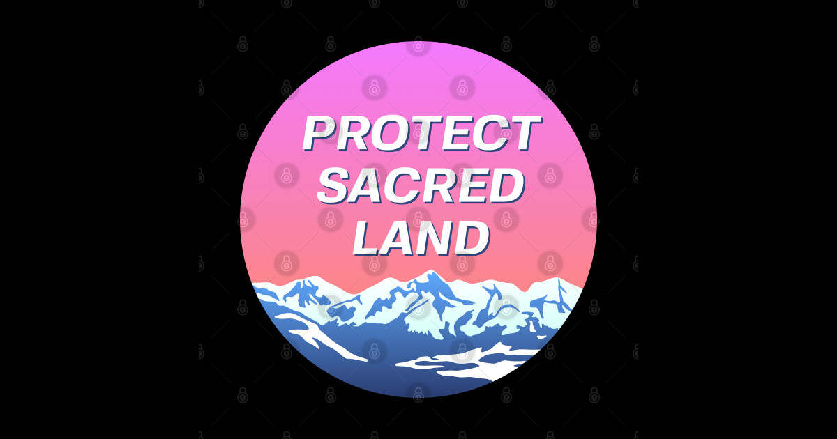 Protect Sacred Land - Indigenous Landscape - Sacred Land - Posters and ...