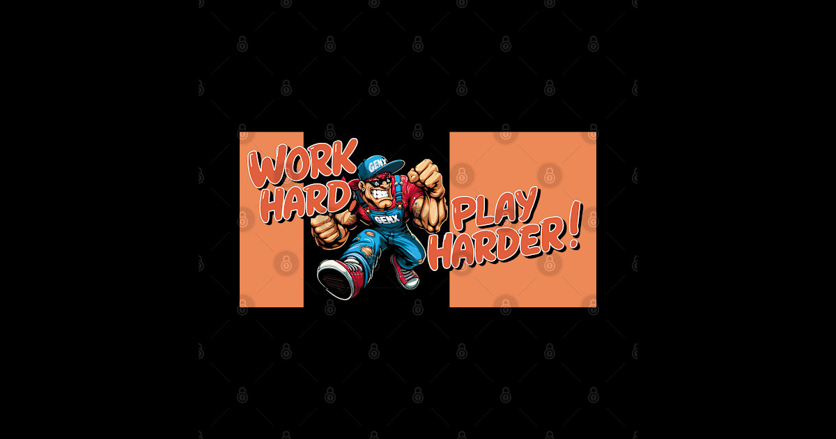 Funny Gen X Cartoon: 'WORK HARD, PLAY HARDER - Genx - Sticker | TeePublic