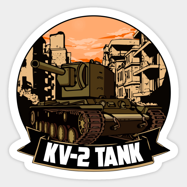 KV-2 heavy TANK - Heavy Tank - Sticker | TeePublic