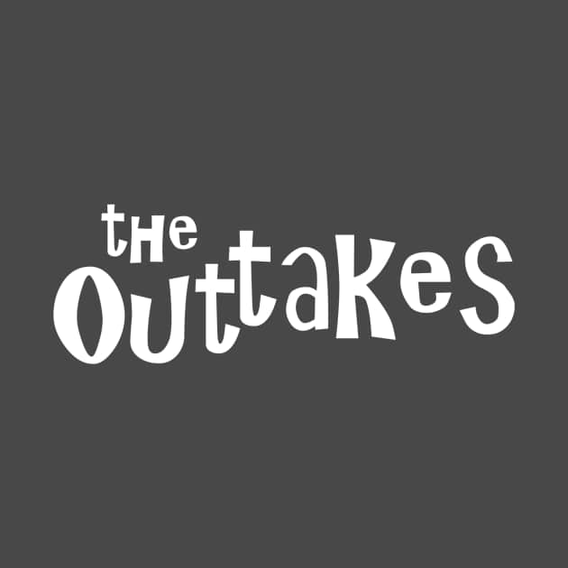 The Outtakes (White Logo) - Band Merchandise - T-Shirt | TeePublic