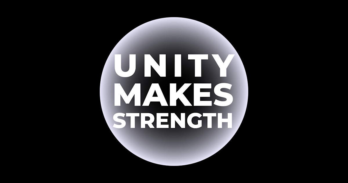 Unity Makes Strength Tee - Collective Power - Sticker | TeePublic