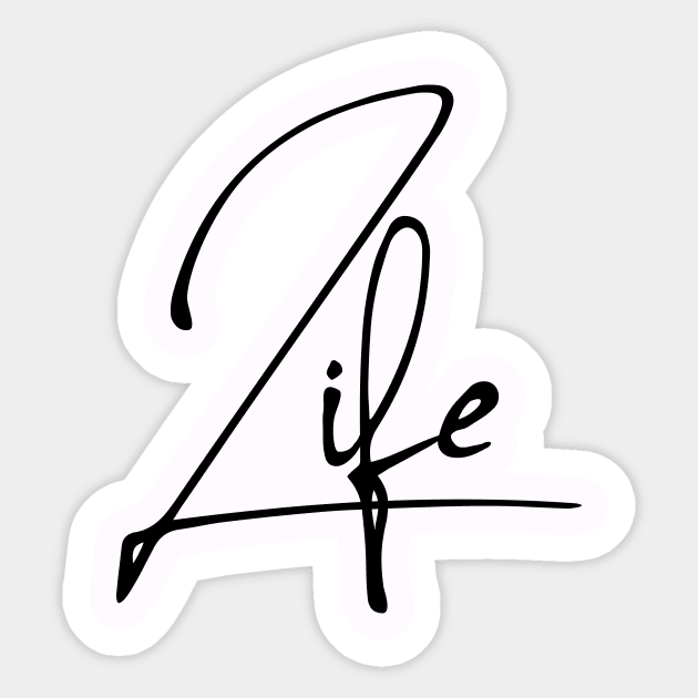 Life logo - Printed Clothing - Sticker | TeePublic