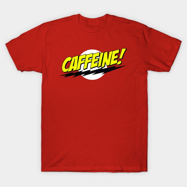 Caffeine - Caffeine - T-Shirt | TeePublic