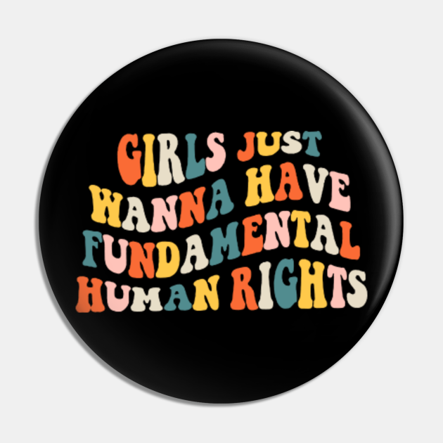 Girls Just Wanna Have Fundamental Rights Girls Just Wanna Have