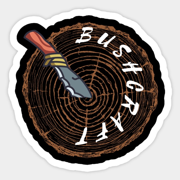 Bushcraft Wilderness Living - Bushcraft - Sticker | TeePublic