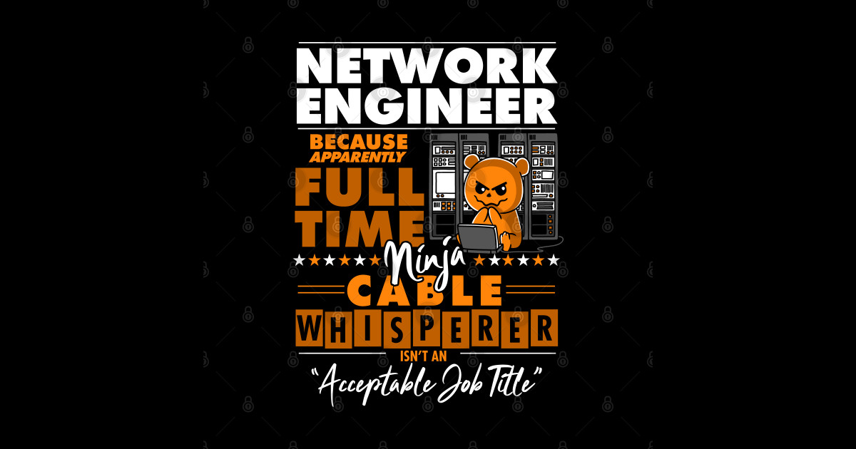 Network Engineer Ninja Cable Whisperer Funny - Network Administrator ...