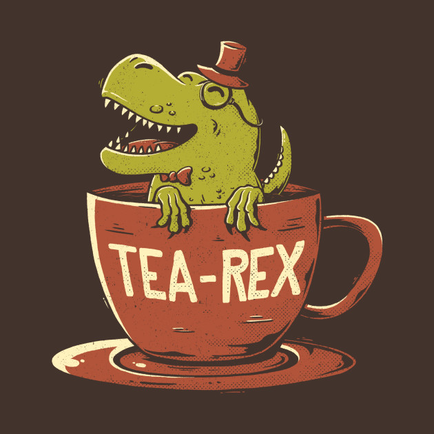 Tea-Rex - Tea Rex - T-Shirt | TeePublic