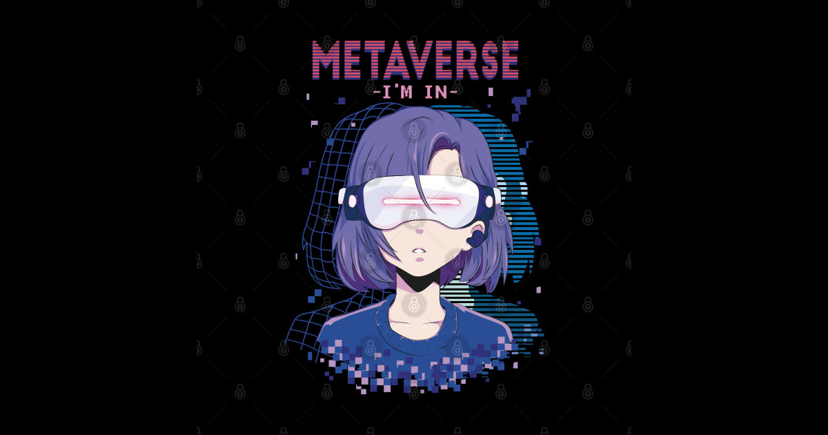 Metaverse I'm In Metaverse Virtual Reality Anime Girl - Anime Girl ...