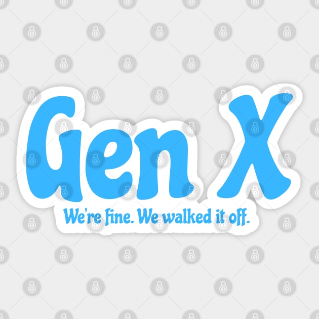 Gen X - Gen X - Sticker | TeePublic